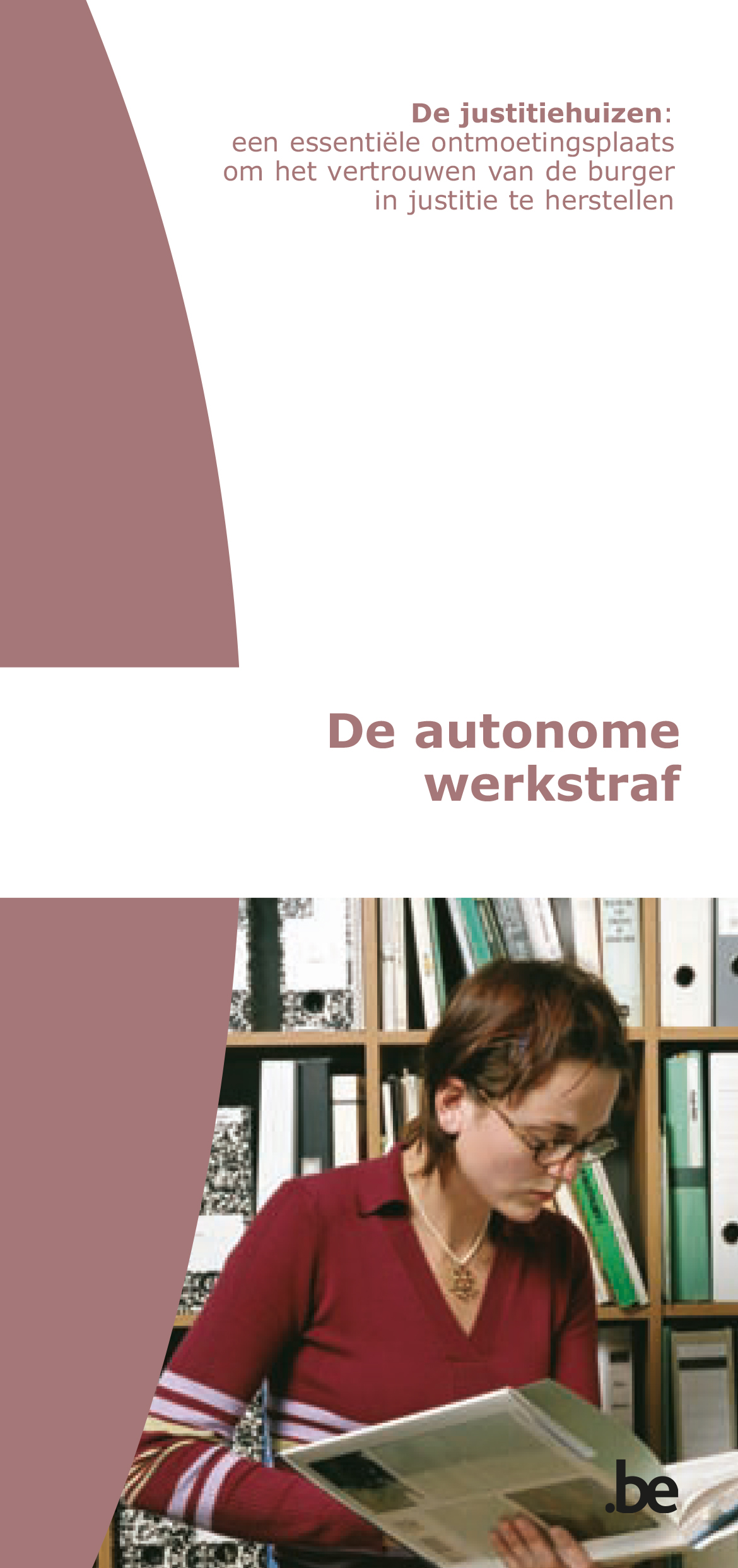 De autonome werkstraf | Hoven & Rechtbanken